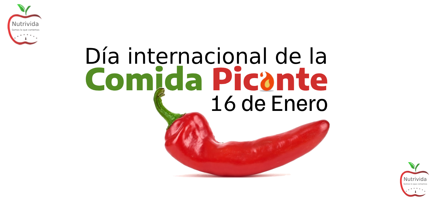 Día Internacional de la Comida Picante 16 de enero - Somos Nutrivida